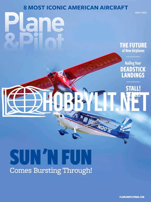 Plane and Pilot Magazine - July 2022