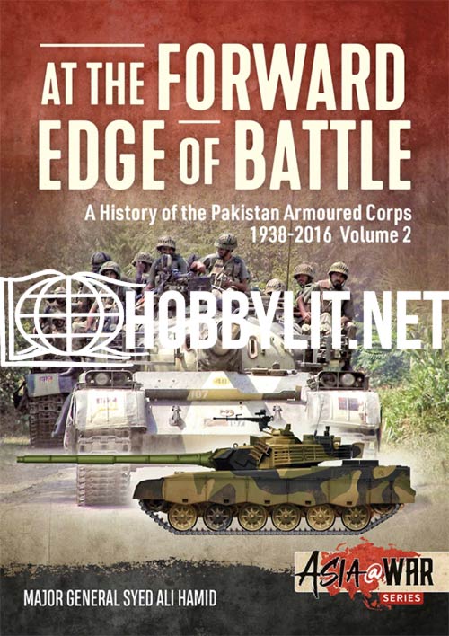 At the Forward Edge of Battle: A History of the Pakistan Armoured Corps ...