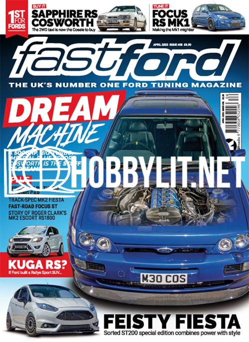 Download Fast Ford Magazine April 2023 Issue 458