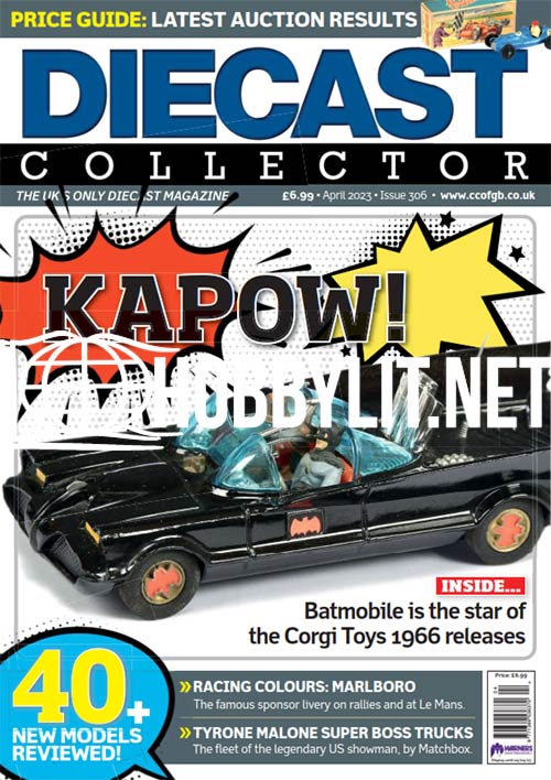Download Diecast Collector Magazine April 2023 Issue 306