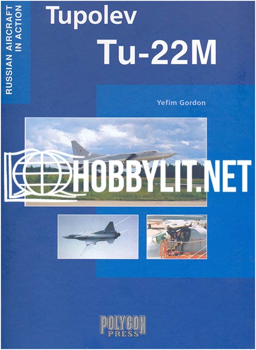 Tupolev Tu-22M. Russian Aircraft in Action Series