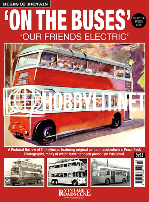Our Friends Electric. On The Buses Book 5. Buses of Britain Series