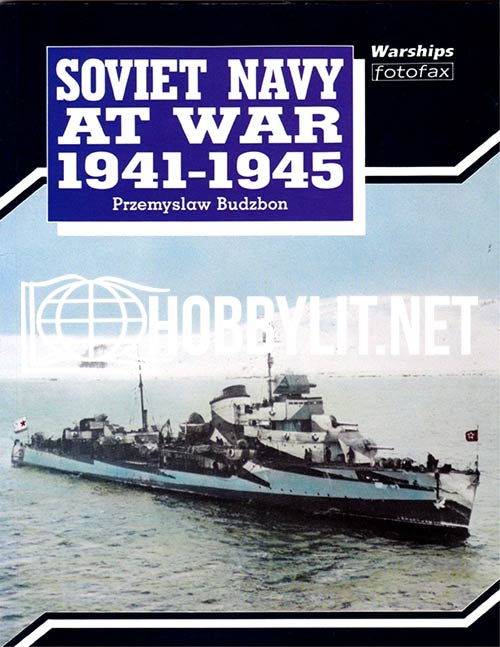Soviet Navy at War 1941-1945. Warships Fotofax Series