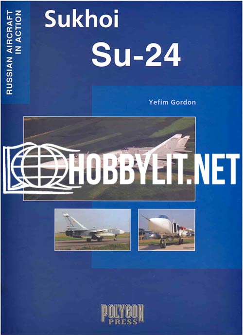 Sukhoi Su-24. Russian Aircraft in Action Series in PDF