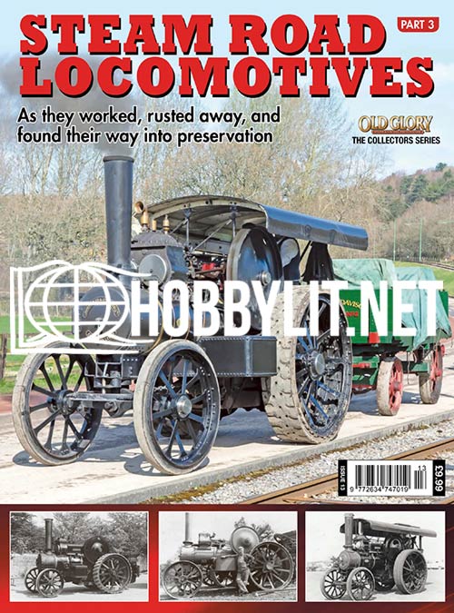 Steam Road Locomotives Part 3. Old Glory Magazine The Collectors Series
