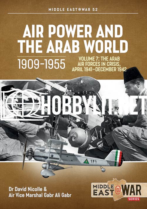 Air Power and Arab World 109-1955 Volume 7. Middle East at War Series No.52