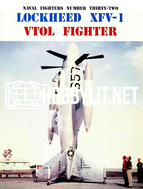 Lockheed XFV-1 VTOL Fighter. Naval Fighters Series No 32