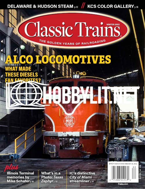 Classic Trains Magazine Volume 24 Number 4 Winter 2023