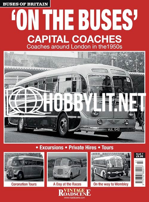 On The Buses Book 7 Capital Coaches. Buses of Britain Series