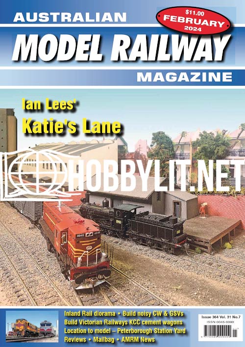 Australian Model Railway Magazine Vol.31 No 7 Issue 364, February 2024