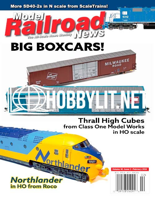 Model Railroad News Magazine Volume 30 Issue 2, February 2024