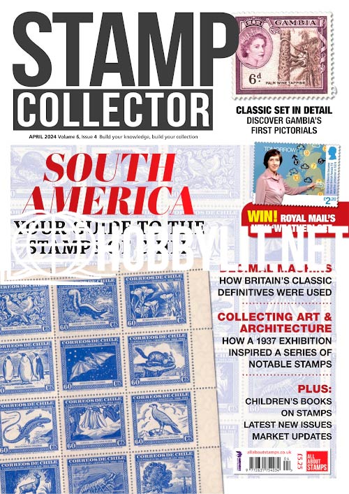Stamp Collector Magazine Volume 6 Issue 4, April 2024