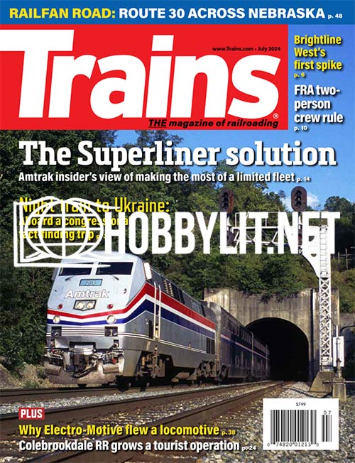 Trains Magazine July 2024 Volume 84 No 7