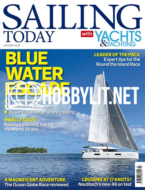 Sailing Today Magazine July 2024